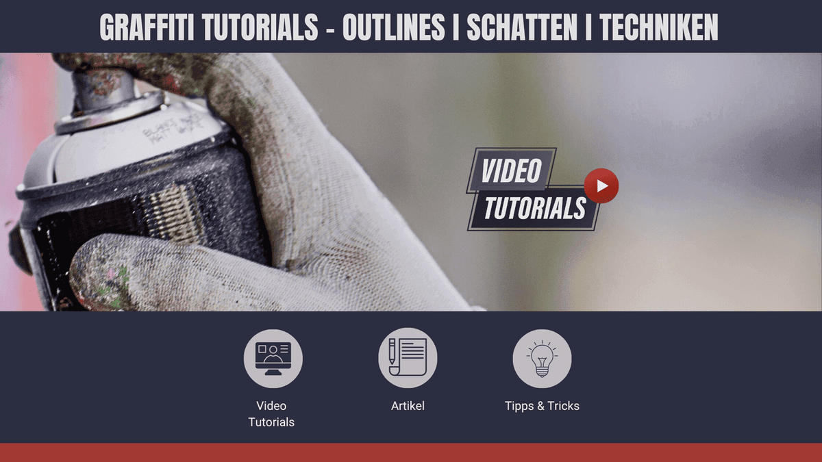 Graffiti Tutorials: Schritt für Schritt Graffiti lernen online